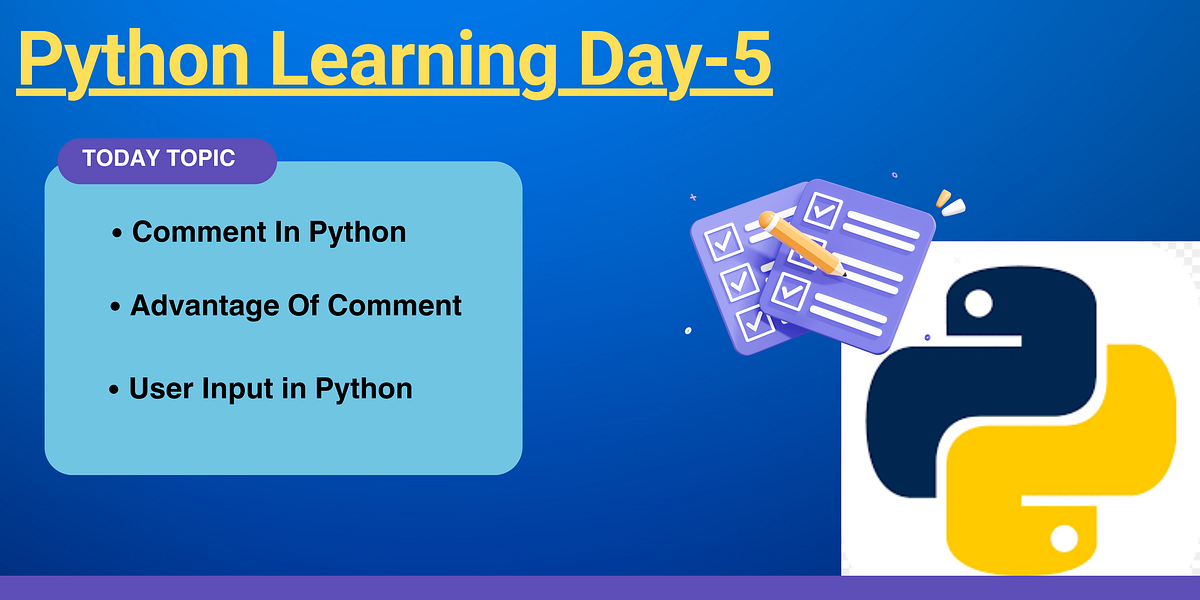 Python Learning Day-5. Comments In Python : A comment in… | by Dinesh ...