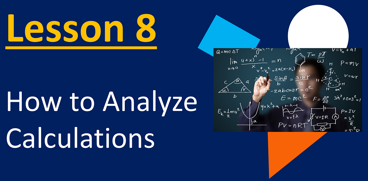 Lesson 8: How to Analyze Calculations | by JotterPlus Academy | Medium