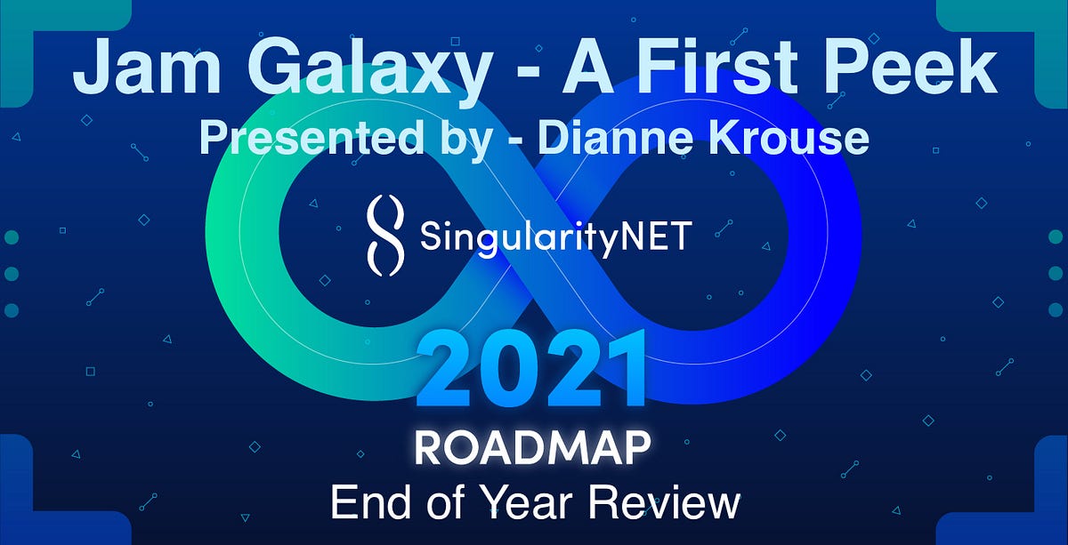 Jam Galaxy — A First Peek | Roadmap End of Year Review Series #1 | by Haley Lowy ...