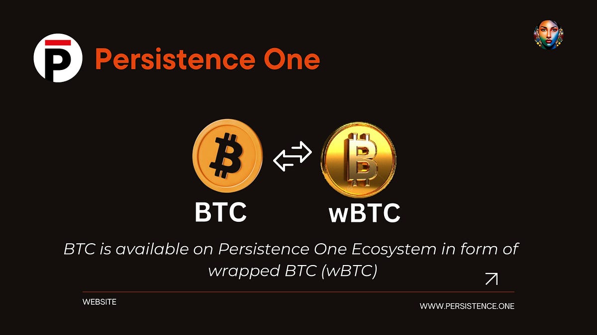 Bitcoin (wBTC) Available On Persistence One Ecosystem. Here Are What ...