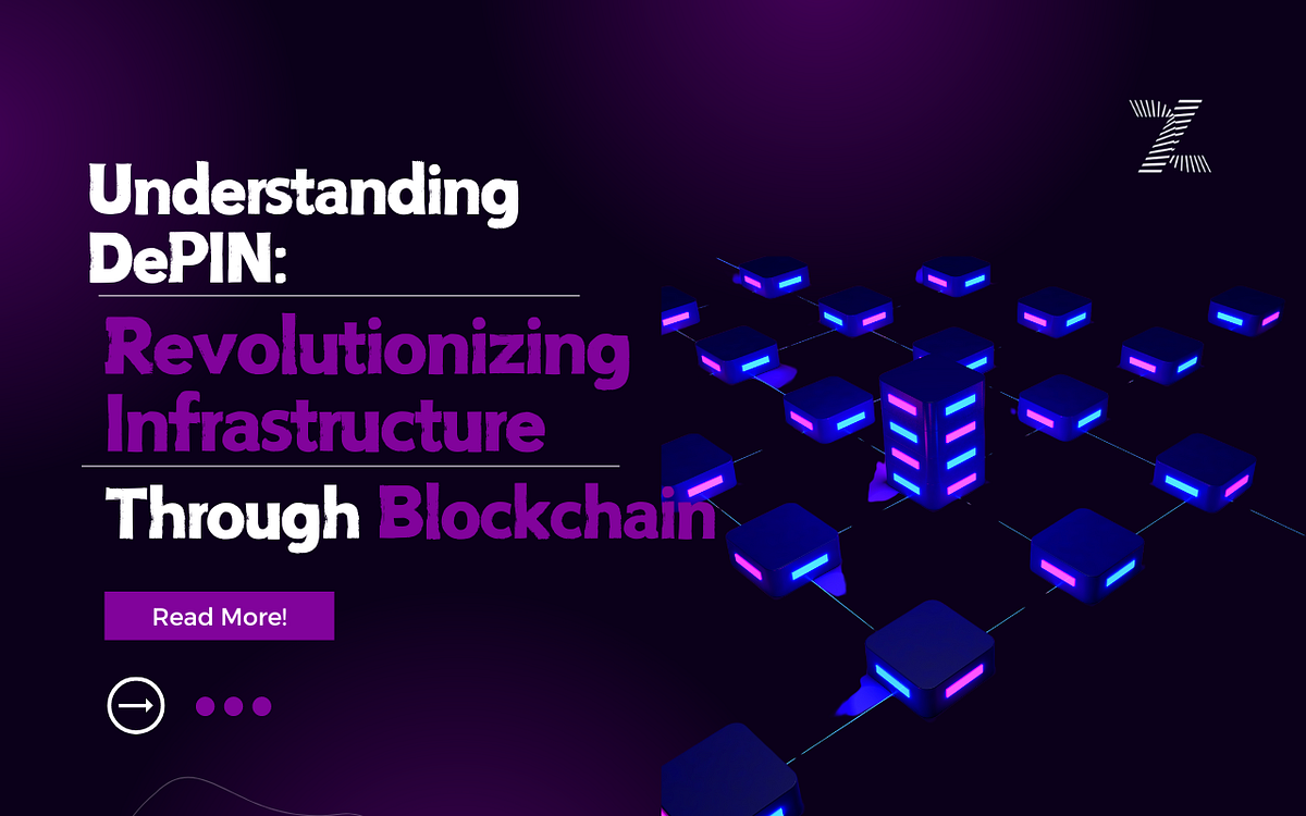 Understanding DePIN: Revolutionizing Infrastructure Through Blockchain | by Wizzybankz | Medium