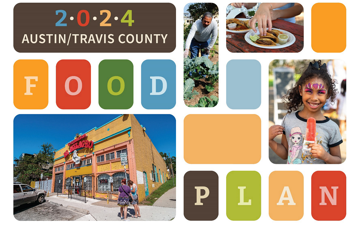 Austin’s Food Plan: How Do We Balance Outreach and Resources for the ...