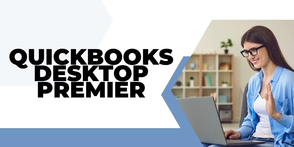 QuickBooks, Intuit QuickBooks Desktop Premier 2024 - Noahcharli - Medium