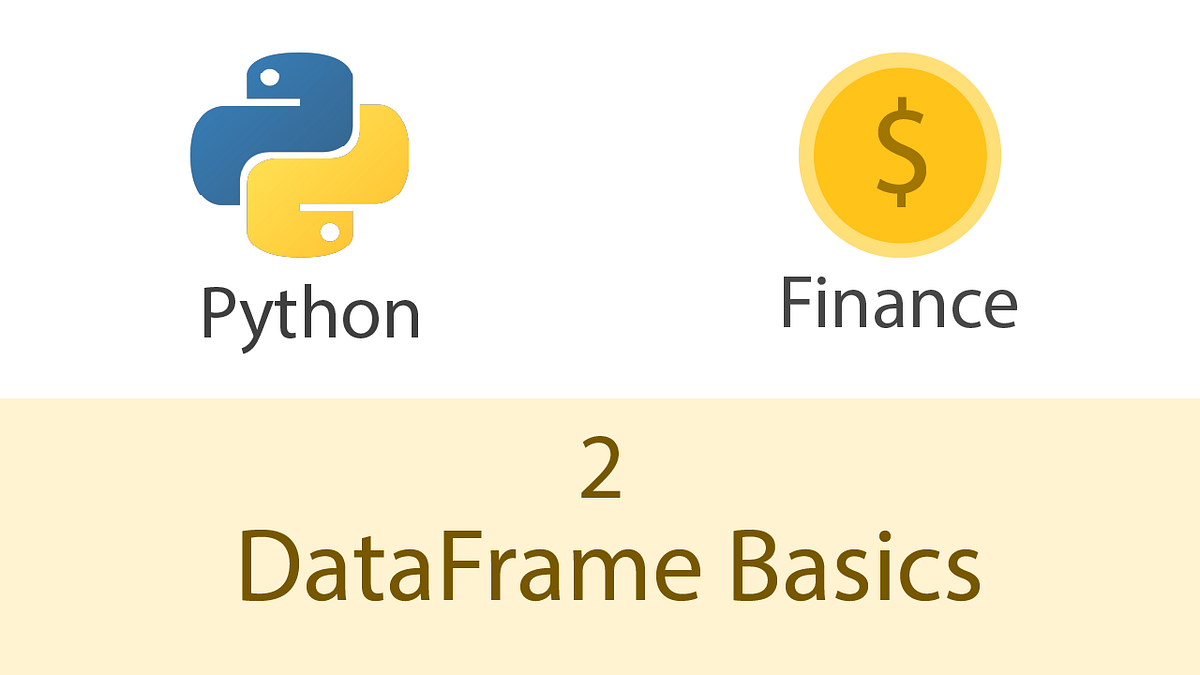 #2 Handling table-like data in Python with DataFrame (Python Financial ...