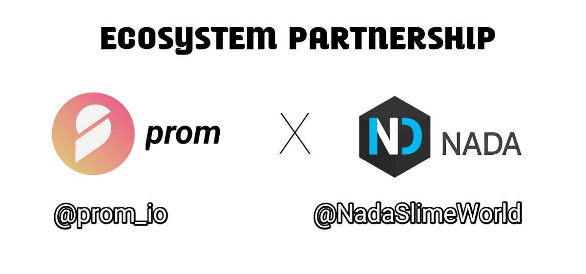 Prom Ecosystem Expands with NADA Protocol Integration: Unlocking GameFi ...