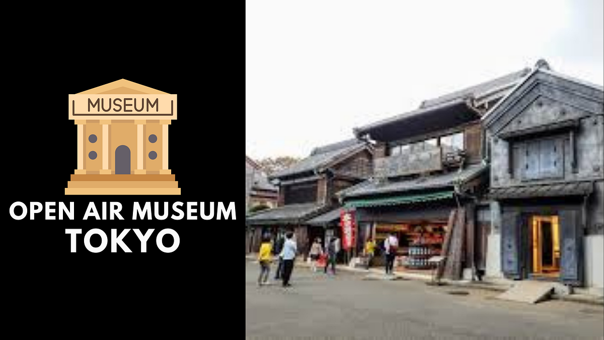 Edo-Tokyo Open Air Museum. Nestled in Tokyo’s Koganei Park, the… | by ...