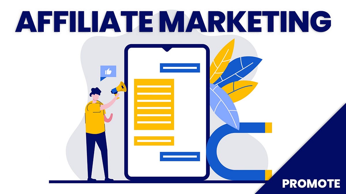 6 Ways To Promote Your Affiliate Marketing Business | Medium