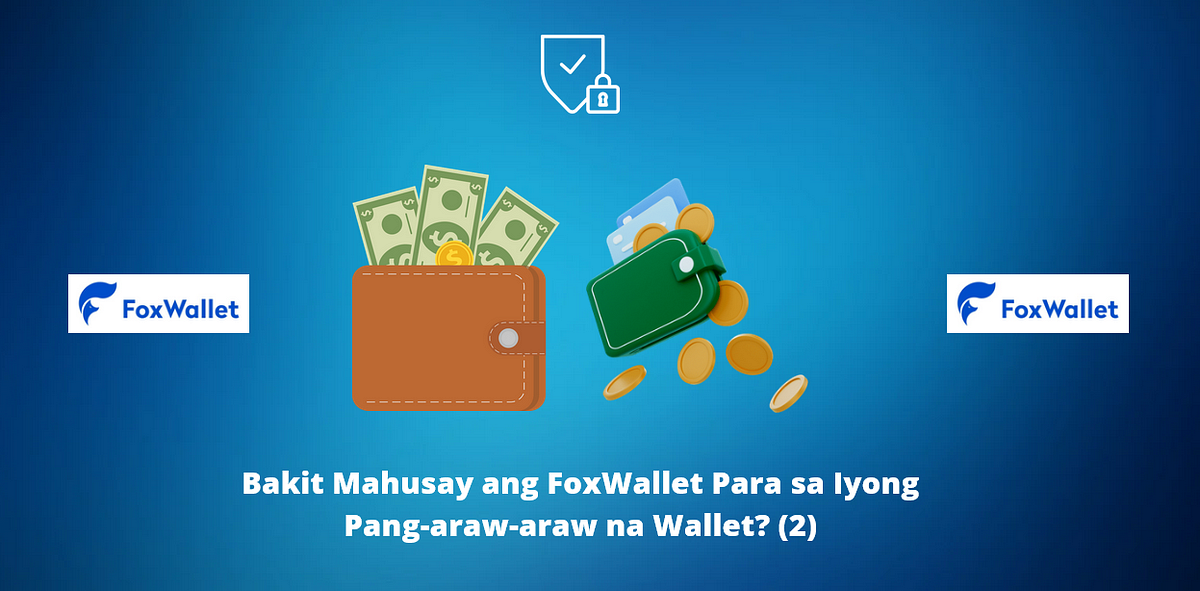 Bakit Mahusay ang FoxWallet Para sa Iyong Pang-araw-araw na Wallet? (2) | by Soraxa Writer | Medium