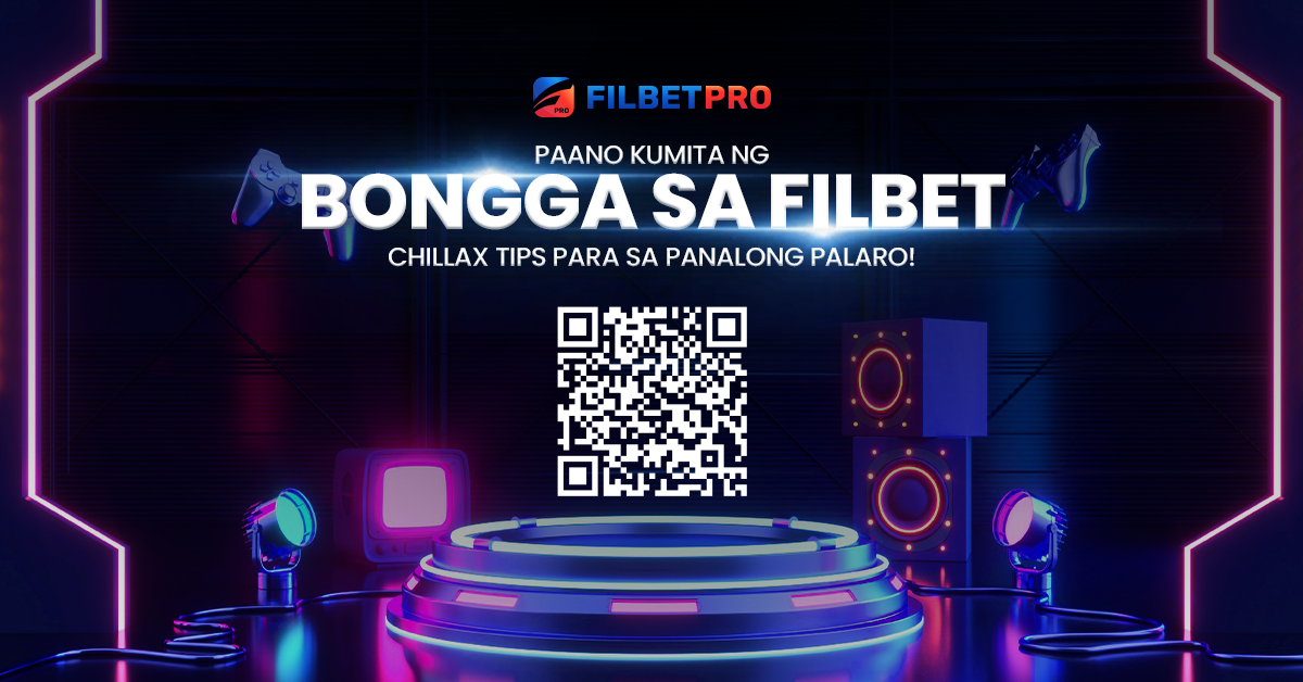 Paano Kumita ng Bongga sa Filbet: Chillax Tips para sa Panalong Palaro ...