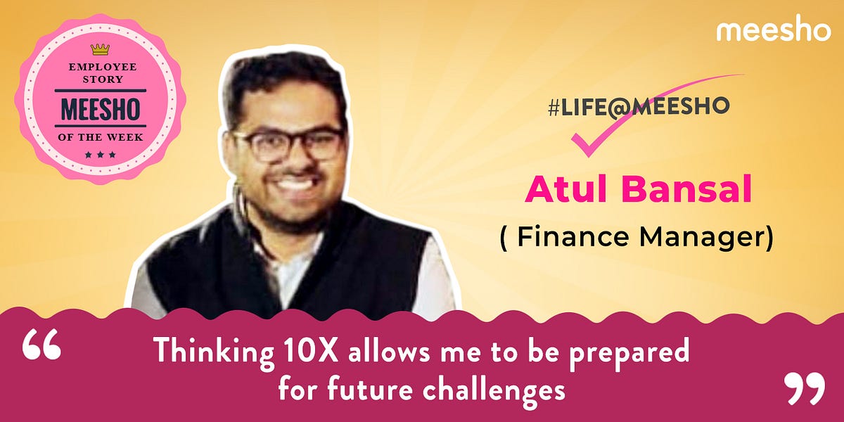 Finance Manager Atul Bansal reveals how he achieved his career opus of getting things running at ...