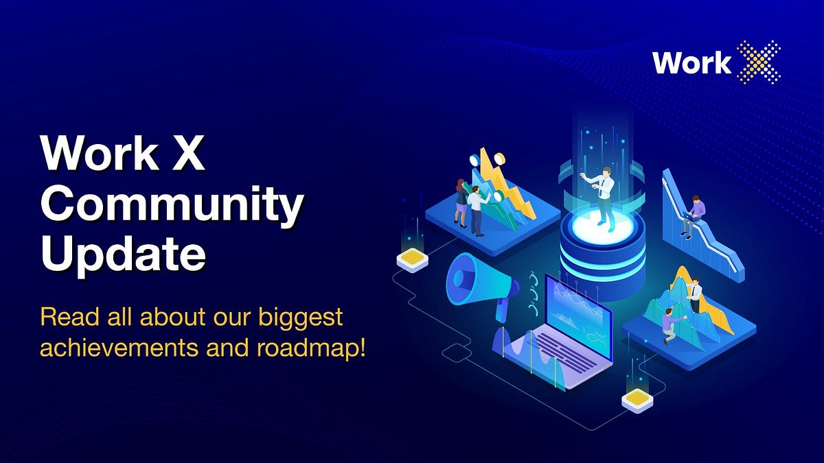 Work X Community Update October ‘22 | by Work X | Medium