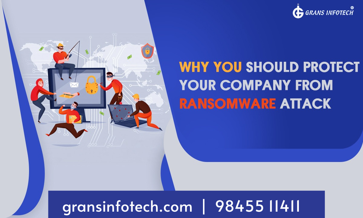 Here’s why you should Protect your Company from Ransomware Attack ...