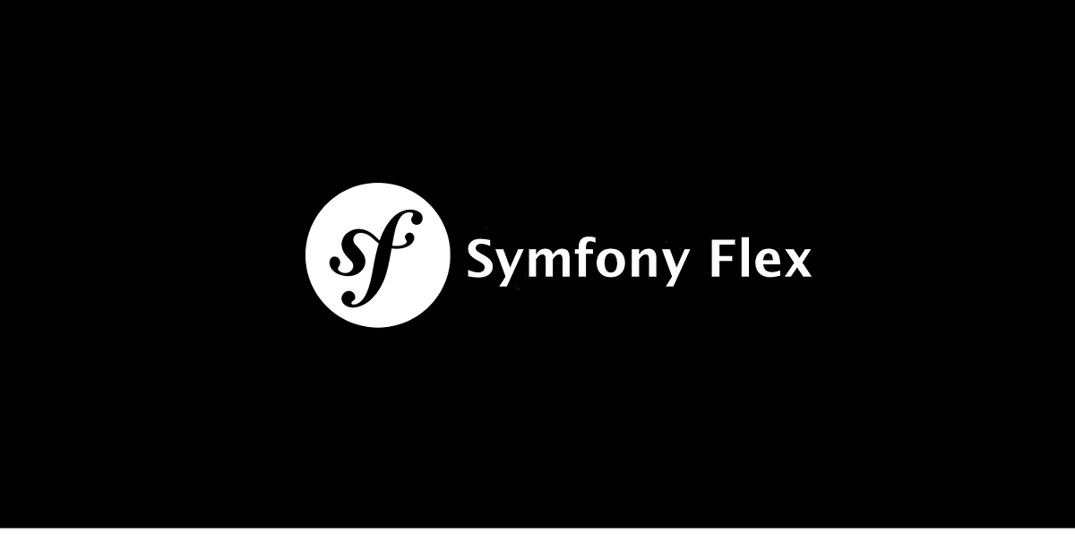 The power of Symfony Flex for your custom Skeleton App | by Egor Tomilin | 4ххi blog: FinTech ...