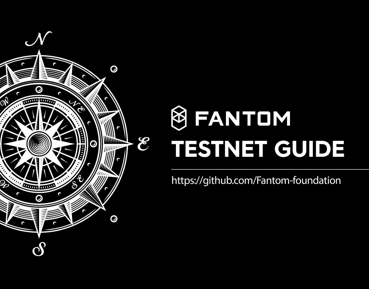 Fantom Testnet Guide. Fantom is pleased to announced the… | by Fantom ...