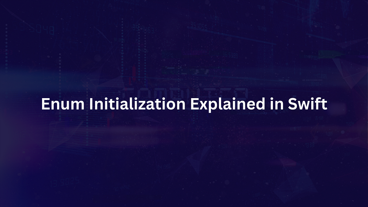 Enum Initialization Explained in Swift | by Ijeoma Nelson | iOSPlayBook | Medium