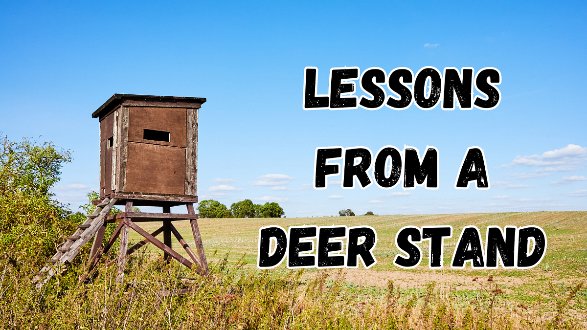 4 Spiritual Lessons From a Deer Stand | Centered on Christ