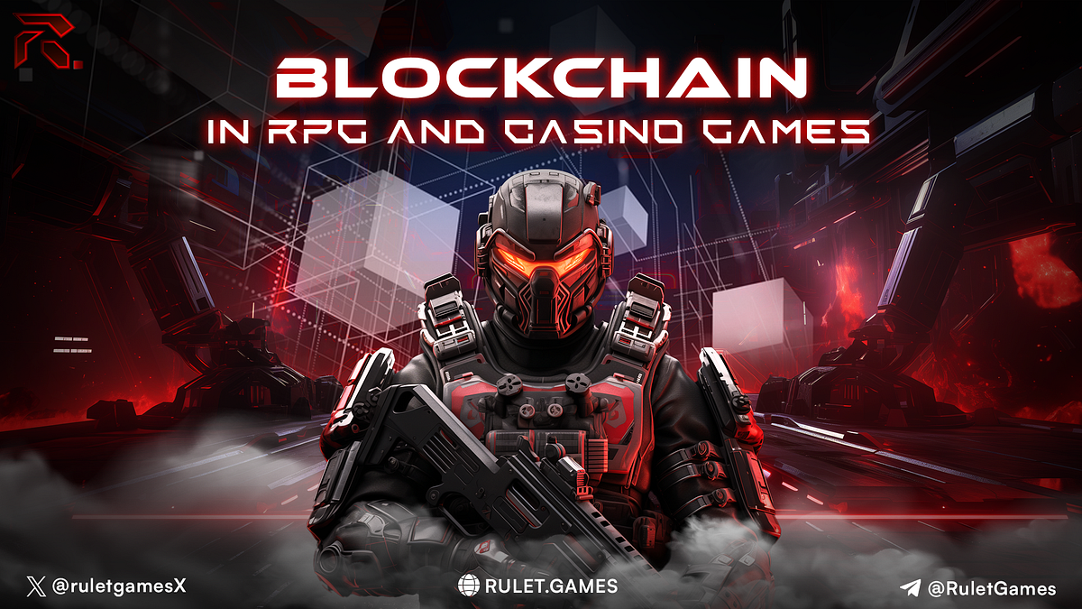 How Blockchain is revolutionizing the world of RPG and Casino Games ...