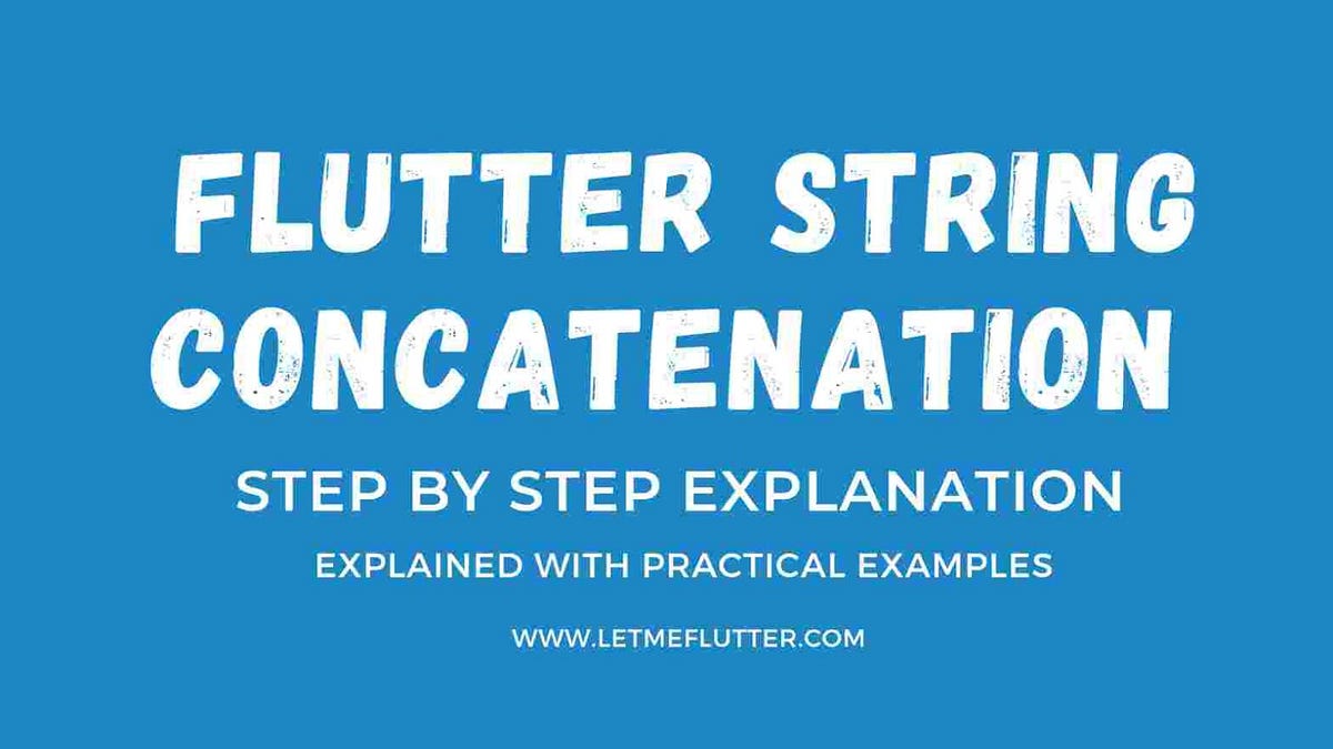 How To Perform Flutter String Concatenation — 4 Ways | by Zeeshan Ali | Medium