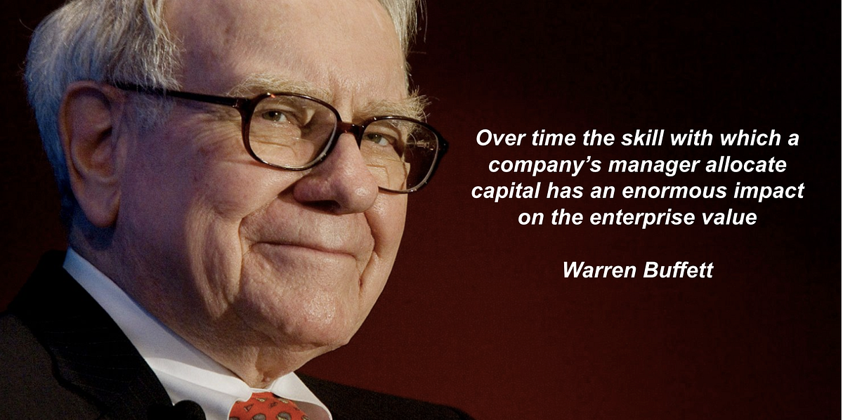Understanding Capital Allocation. Prudent capital allocation is one of ...
