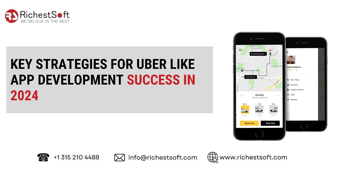 Key Strategies for Uber Like App Development Success in 2024 | by Jose ...