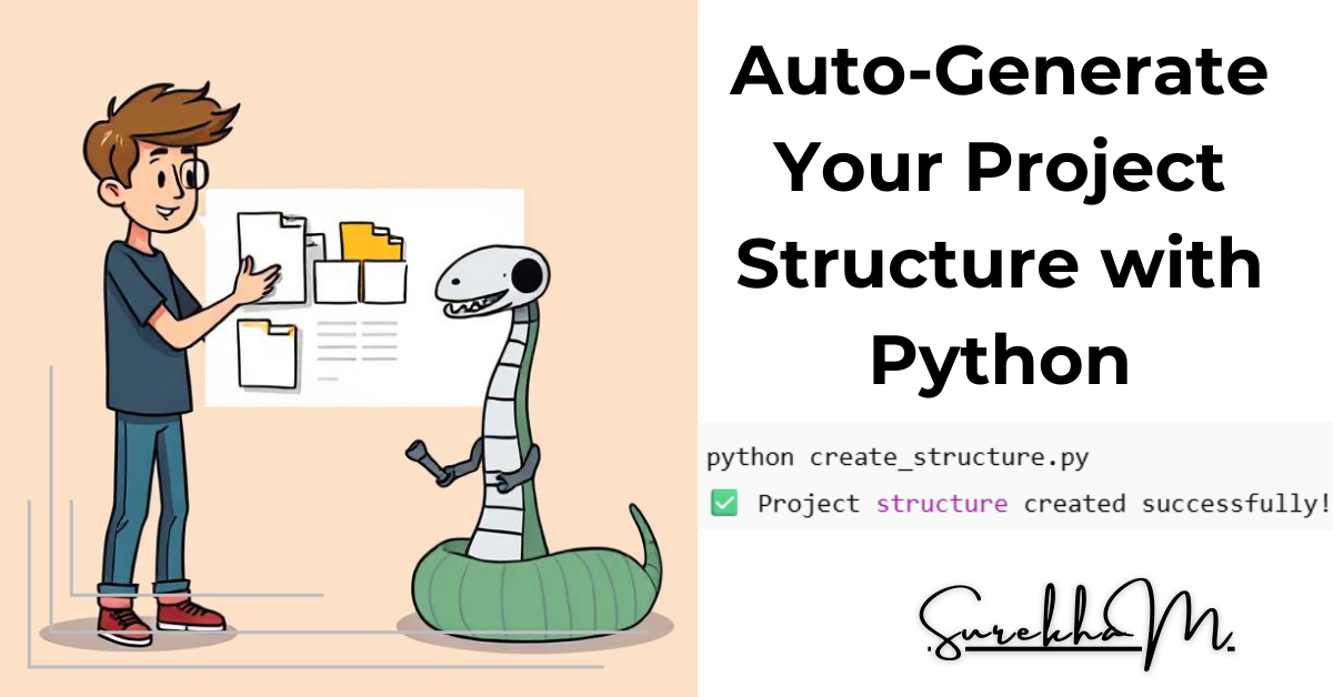 🏗️ Stop Wasting Time: Auto-Generate Your Project Structure with Python | by SurekhaM | Medium