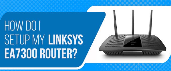 Step To Boost Linksys Wifi Extender Weak Signal By Linksys Extender Setup Medium