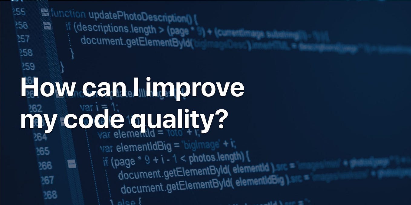 How to check code quality?. The quality of the code tells whether… | by ...