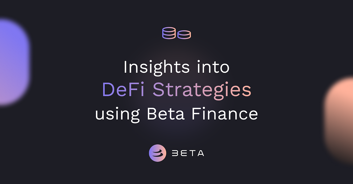 Beta Finance is Building | by Beta Finance | Beta Finance | Medium