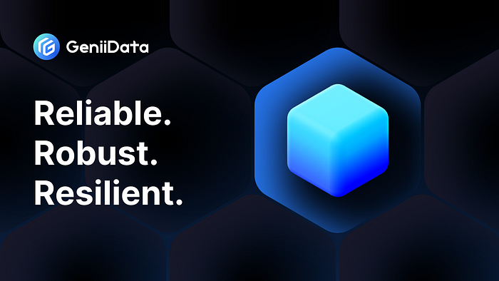Reliable. Robust. Resilient: It’s time to introduce GeniiData! The rising star of on-chain data ...