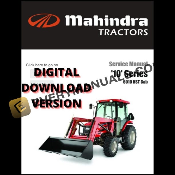 Mahindra Tractor 6010 HST Cab Engine Workshop Service Manual - Mahindra ...