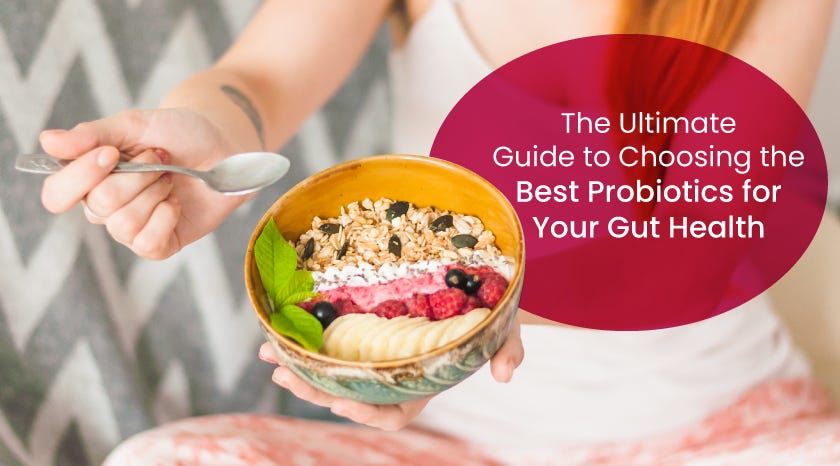 Top 10 Benefits of Probiotics: Why You Should Include Them in Your ...