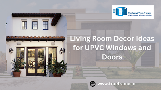 8 Benefits of Installing Energy-Efficient UPVC Doors and Windows in ...