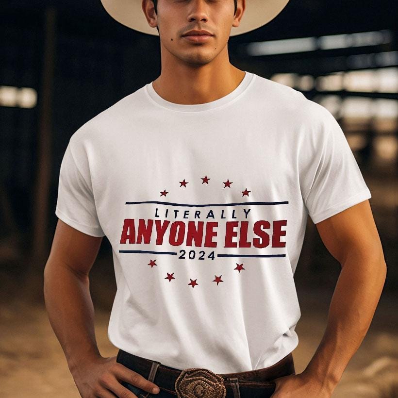 Literally Anyone Else 2024 Shirt - Valerie - Medium