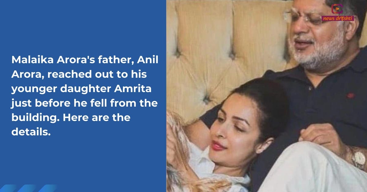 Anil Mehta’s Tragic Death: Malaika Arora’s Father Dies by Suicide After ...