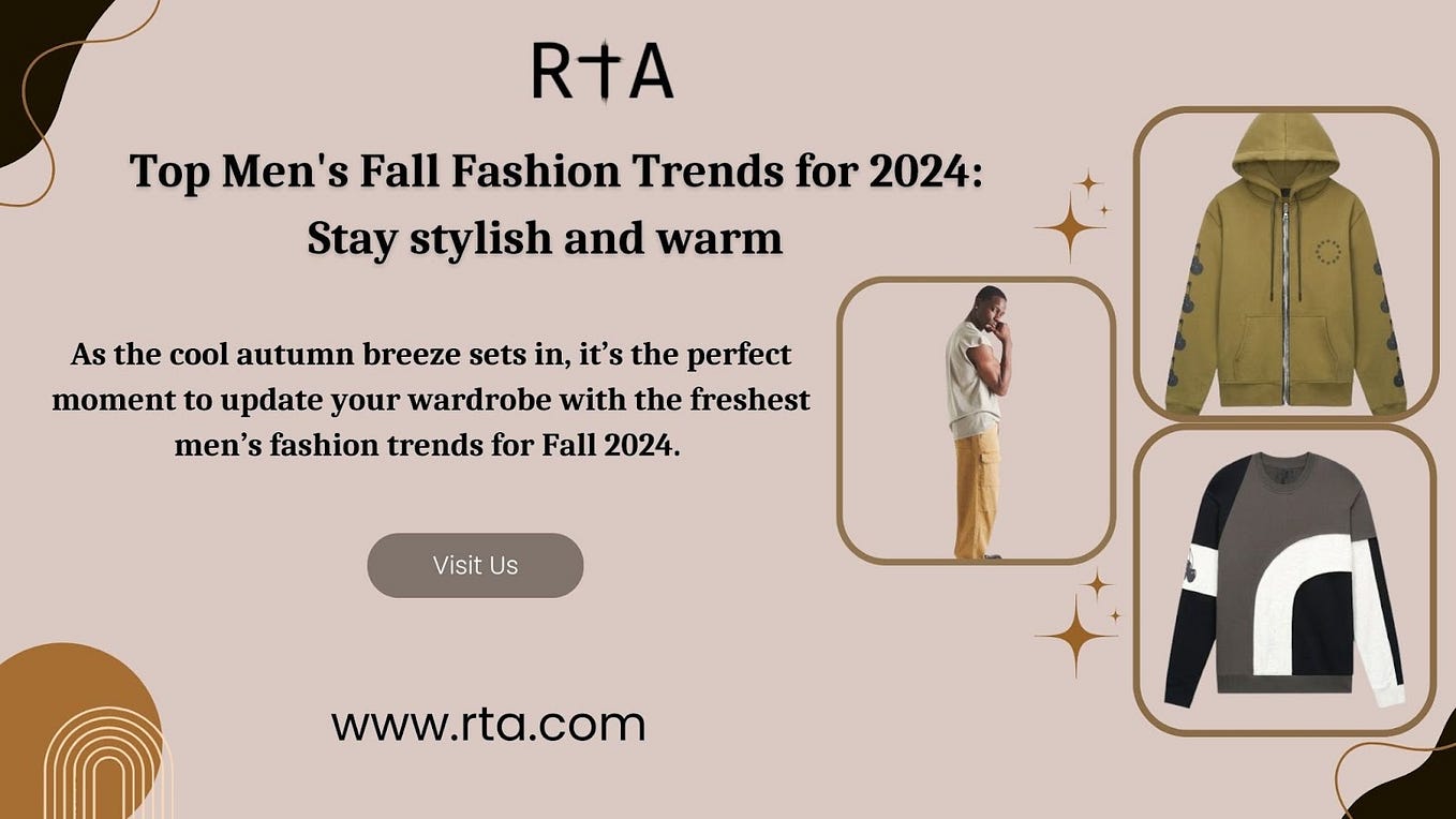 What Are the Key Trends in Men’s Fall Fashion for 2024? | by RTA | Oct, 2024 | Medium