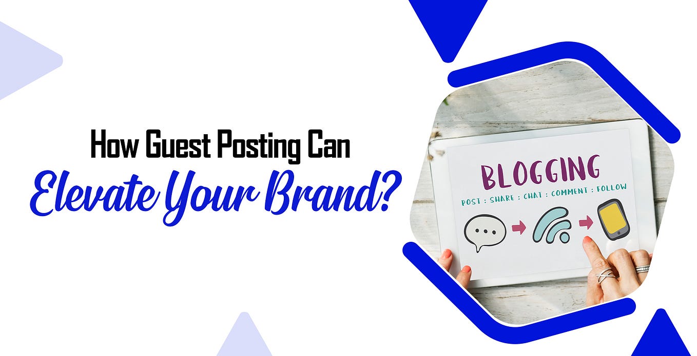 Expanding Your Reach: How Guest Posting Can Elevate Your Brand | by ...