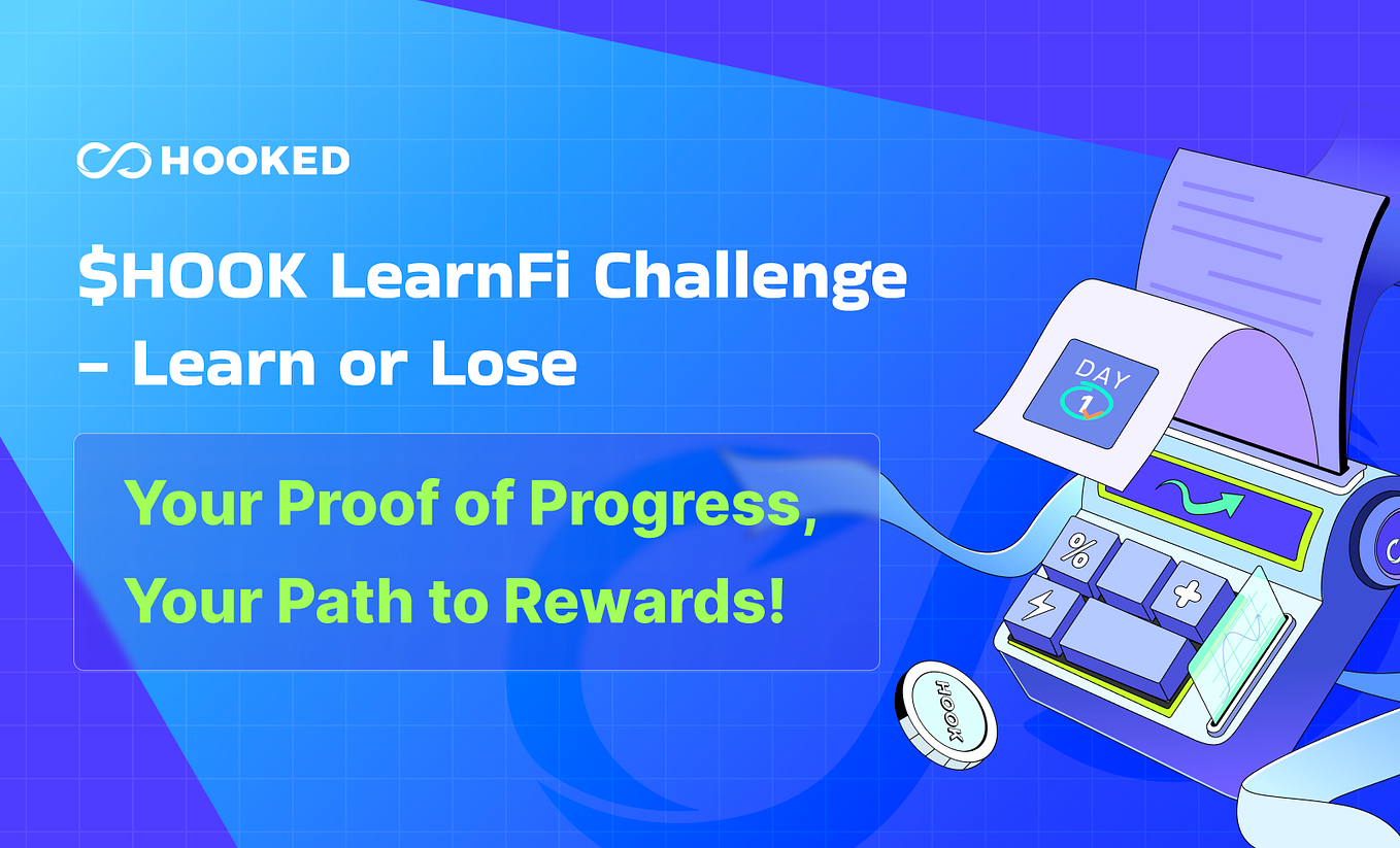Introducing $HOOK LearnFi Challenge: Share 1,000,000 $HOOK Reward Pool! | by Hooked Protocol ...