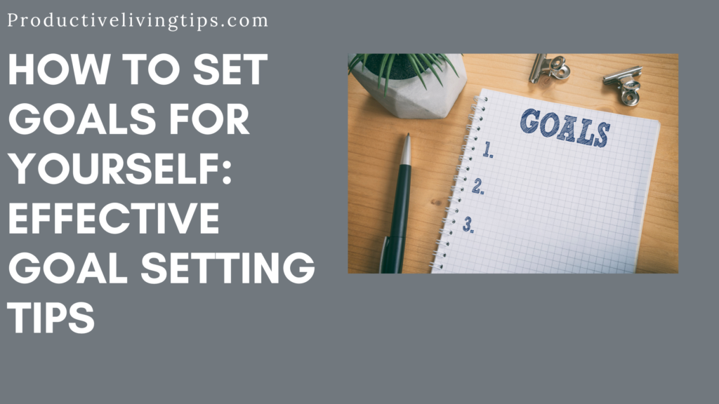 How To Set Realistic Goals And Achieve Them | by Productivelivingtips ...