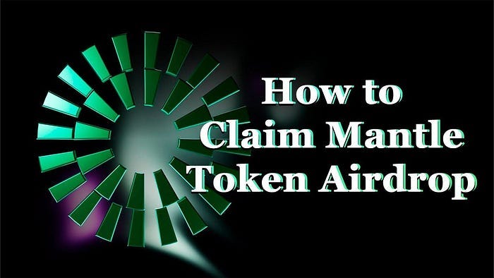 How to Claim the Mantle Airdrop: A Complete Step-by-Step Guide | by ...