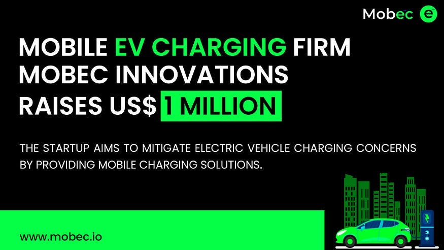 Mobec Innovation raises USD 1 million in seed funding for mobile EV charging solution — EQ Mag ...