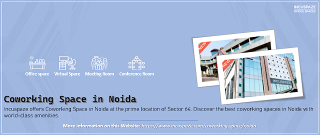 Unlocking the Potential: Office Space in Noida Sector 64 | by Incuspaze ...