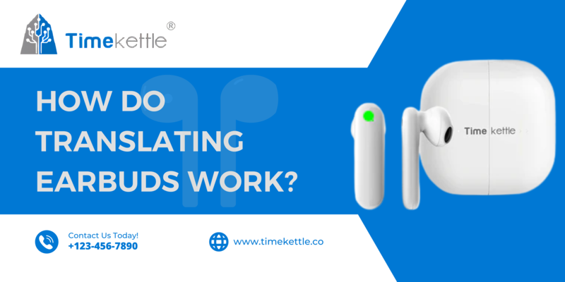 What are Translation Earbuds, and How its Work? | by Timekettle Technologies | Medium