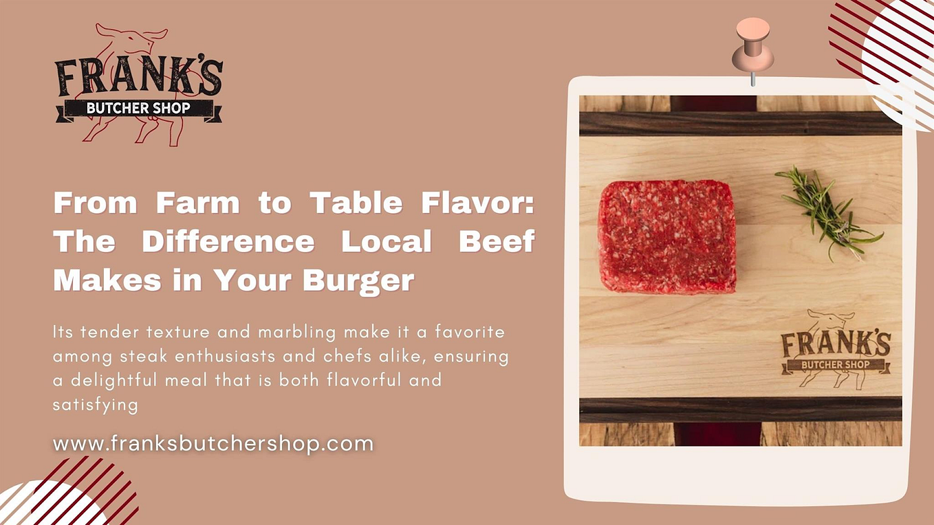 What Makes Frank’s Butcher Shop Ground Beef Different? | by ...