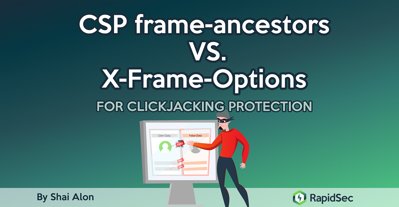 What is Content Security Policy, and Why does your Cybersecurity Posture need it? | by Shai Alon ...