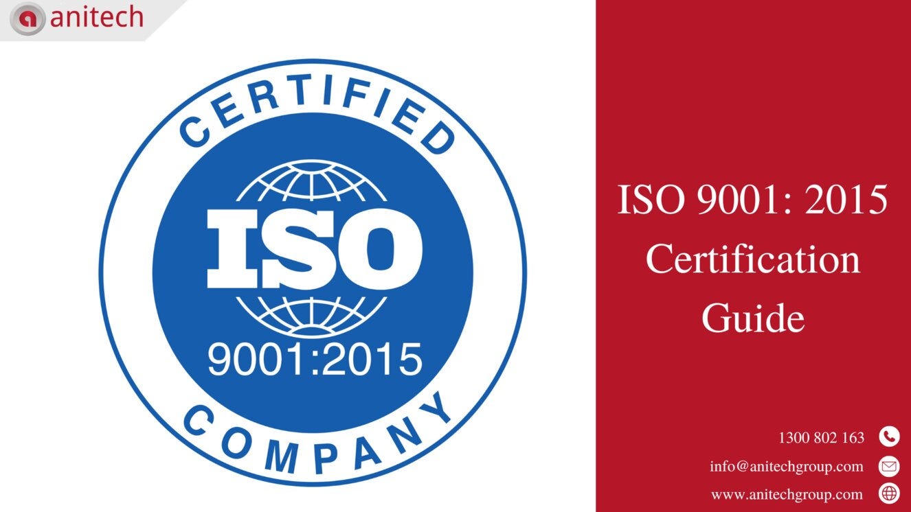 ISO 9001:2015 Certification Guide | by Anitech | Medium