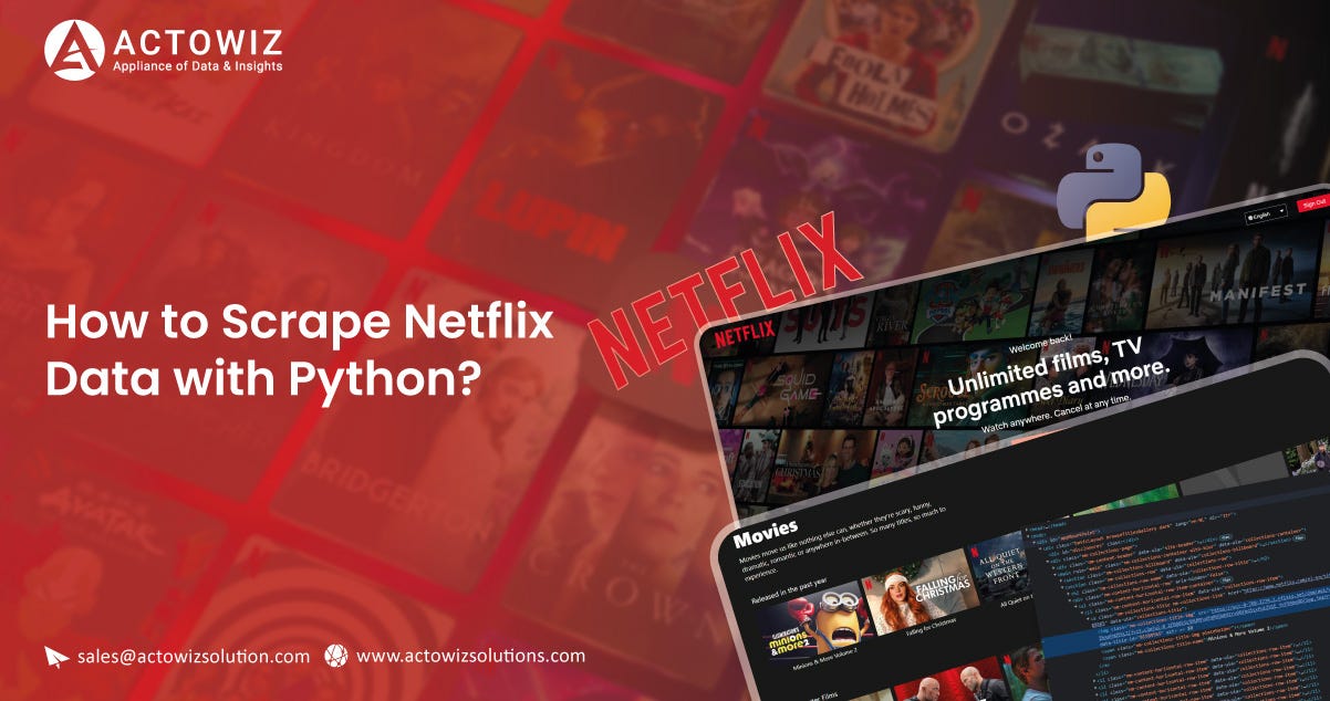 Scrape Netflix Data with Python | Netflix Scraper | by actowizsolution | Medium