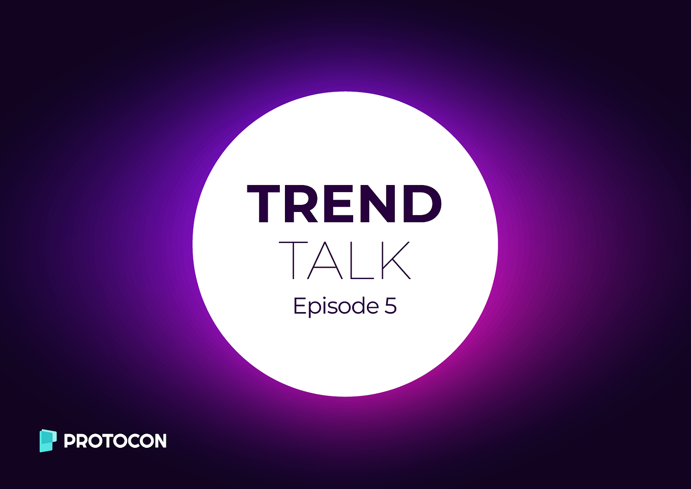 Trend Talk Ep. 4. Welcome to Episode 4 of Trend Talk! | by Protocon | Protocon | Medium