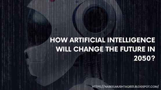 How artificial intelligence will change the future in 2050? | by ...