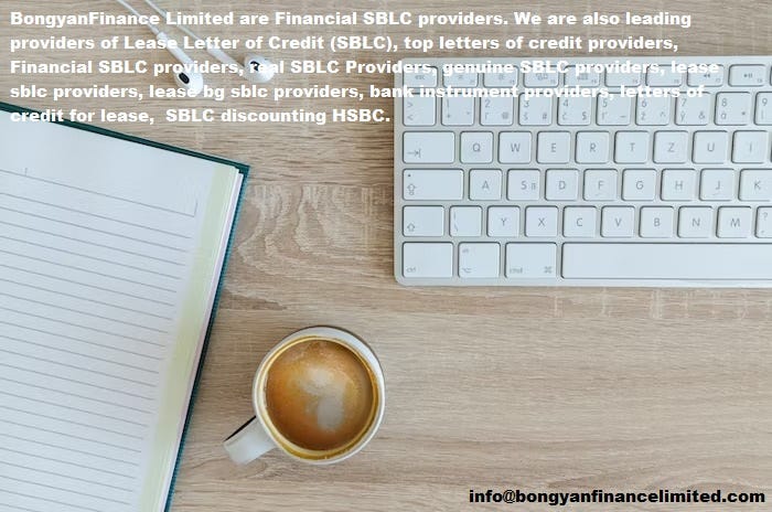 Genuine SBLC Provider No Upfront Fee | by Bongyan finance limited | Medium