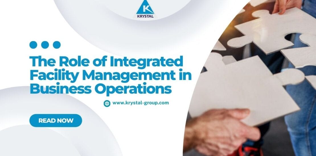Enhance efficiency and productivity with Krystal facility management services | by Krystalgroup ...